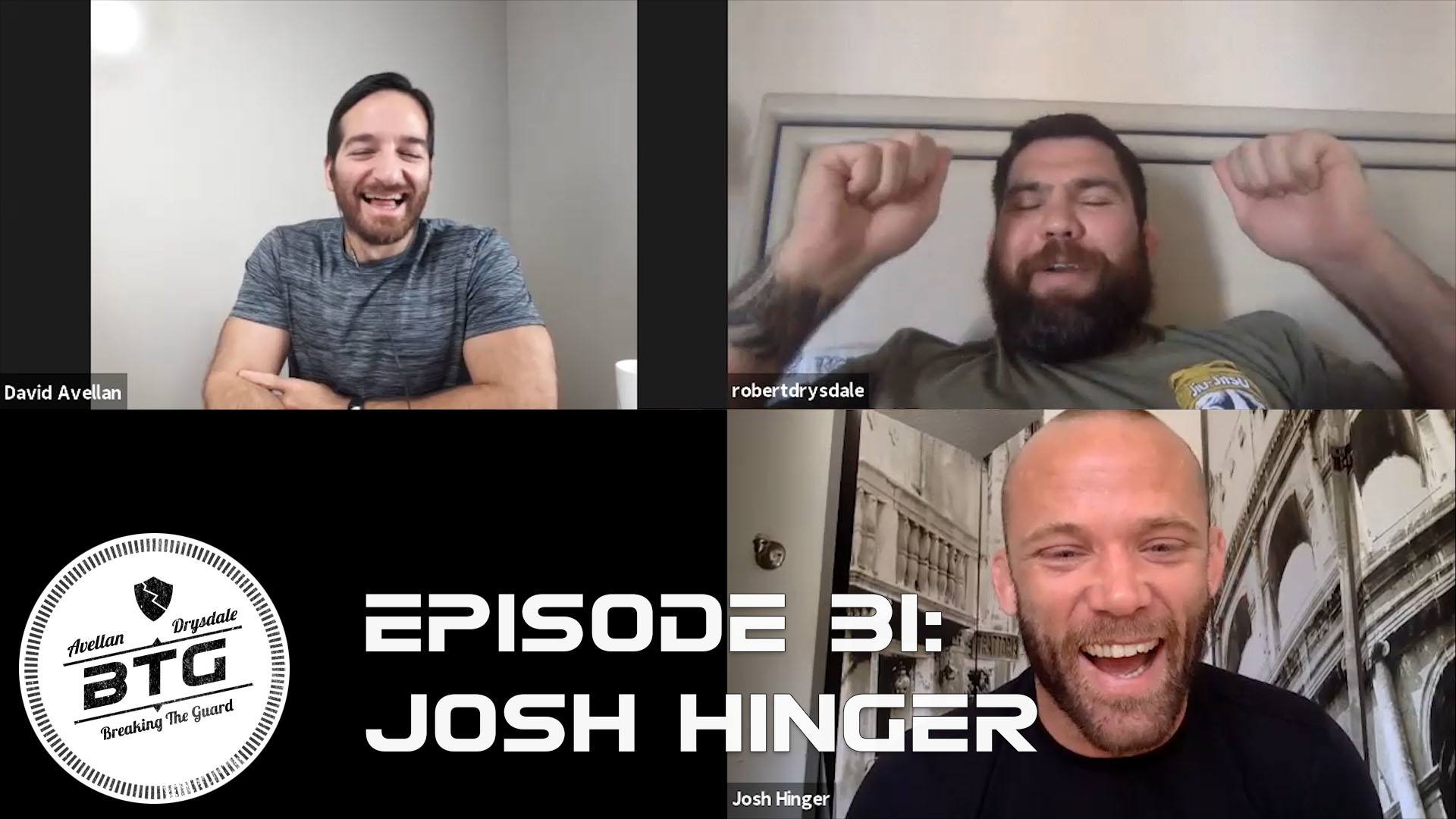 Episode 31 – Josh Hinger – Breaking the Guard